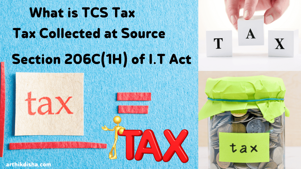 What Is TCS Tax-Tax Collected at Source-Section 206C(1H)